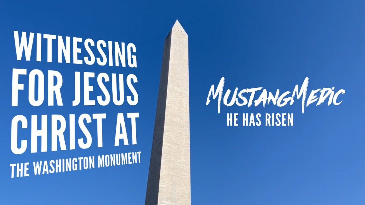Witnessing for Jesus Christ at the Washington Monument in Washington DC ...