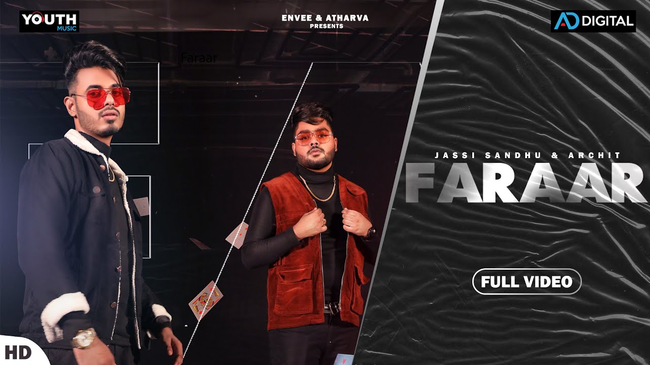 FARAAR | OFFICIAL VIDEO SONG | JASSI SANDHU X ARCHIT | Director Envee ...