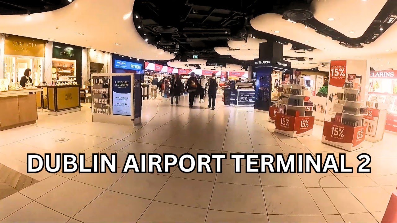 Walkaround Dublin Airport Terminal 2 Dublin Ireland - YouTube