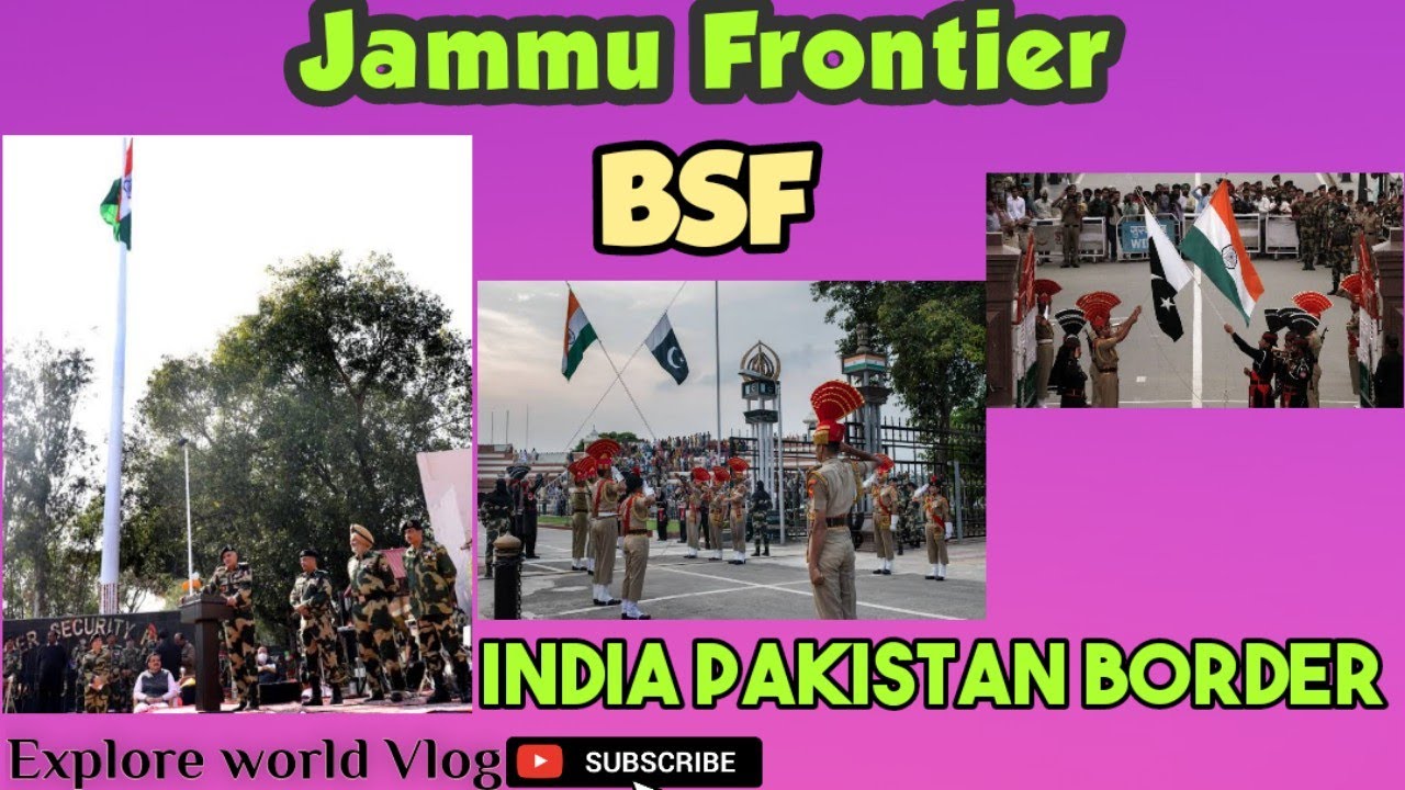 Jammu Frontier BSF India Pakistan Border #JammyFrontierBSF # ...
