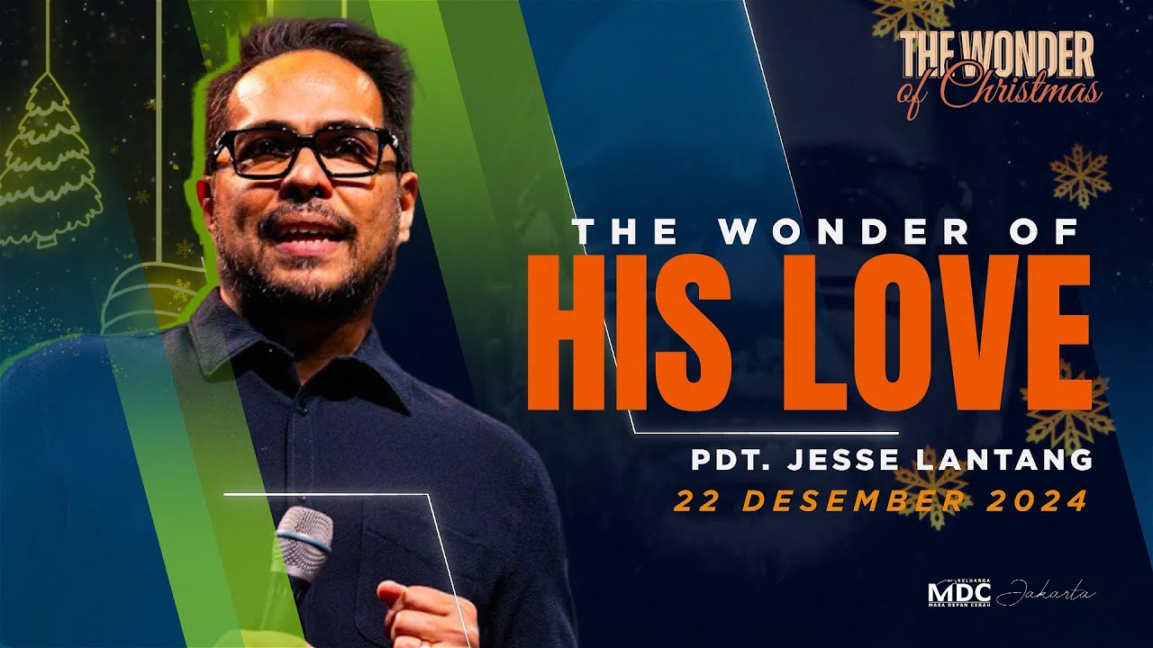 Ibadah Online MDC Jakarta | THE WONDER OF HIS LOVE - PDT. JESSE LANTANG ...