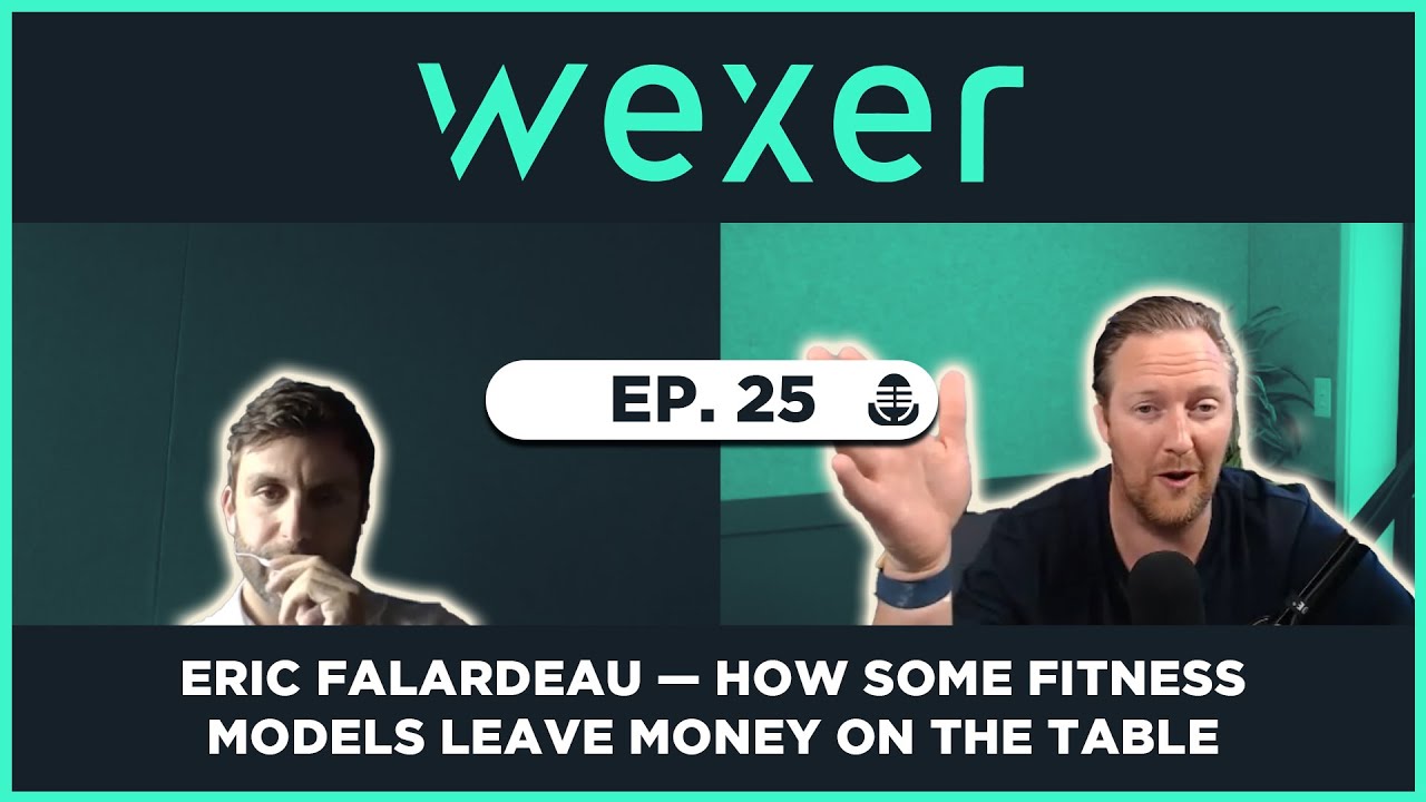 Ep. 25 Eric Falardeau — How Some Fitness Models Leave Money on the ...