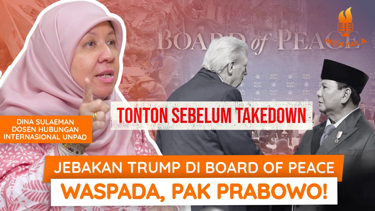 Jebakan Trump di Board of Peace feat Dina Sulaeman | Dosen HI UNPAD ...
