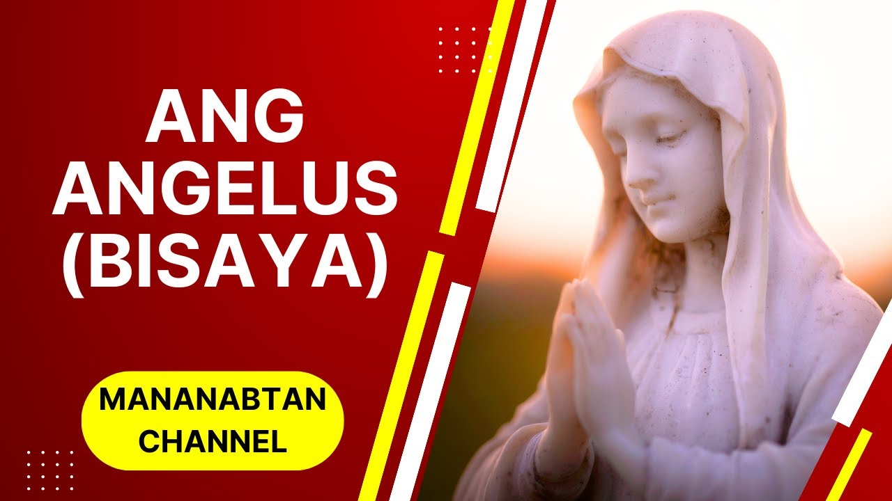 ANG ANGELUS (CEBUANO) - YouTube