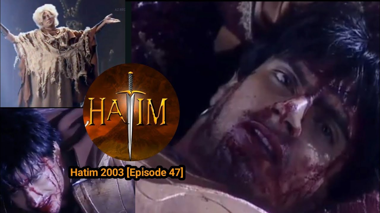 HATIM° हातीम ने अपनी तकदीर बदल दी | HATIM EPISODE 47 Last scene - YouTube