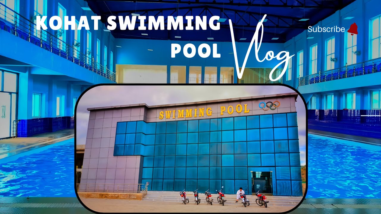 Kohat KDA Complex Swimming pool Review #vlog #kohat #unfrezzmyaccount # ...
