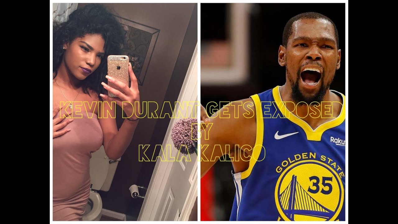 Kevin Durant Exposed By Kala Kalico - YouTube