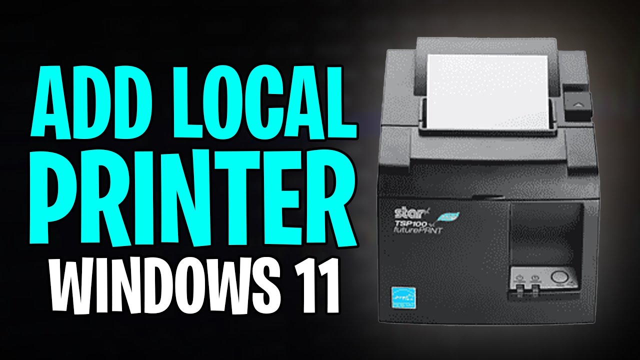 How to Add a Local Printer in Windows 11/10/8/7 - 100% Works in 2025 ...