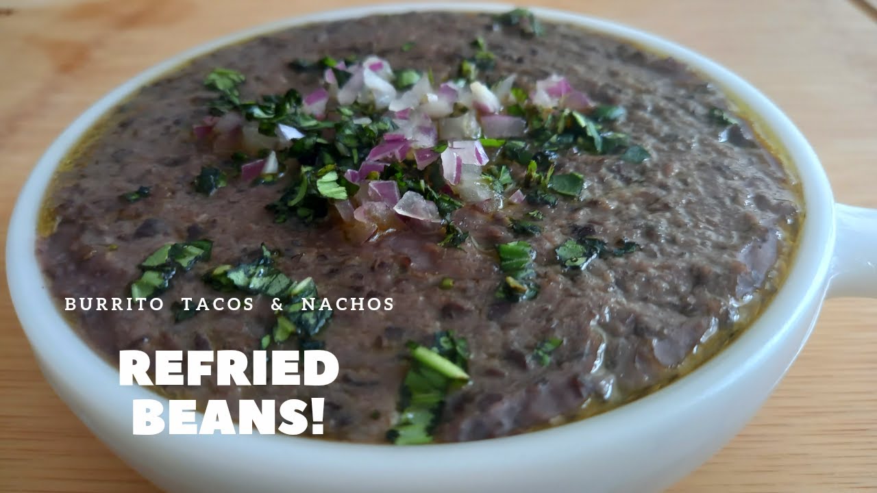 Refried Beans Recipe for Burritos, Tacos and Nachos - YouTube