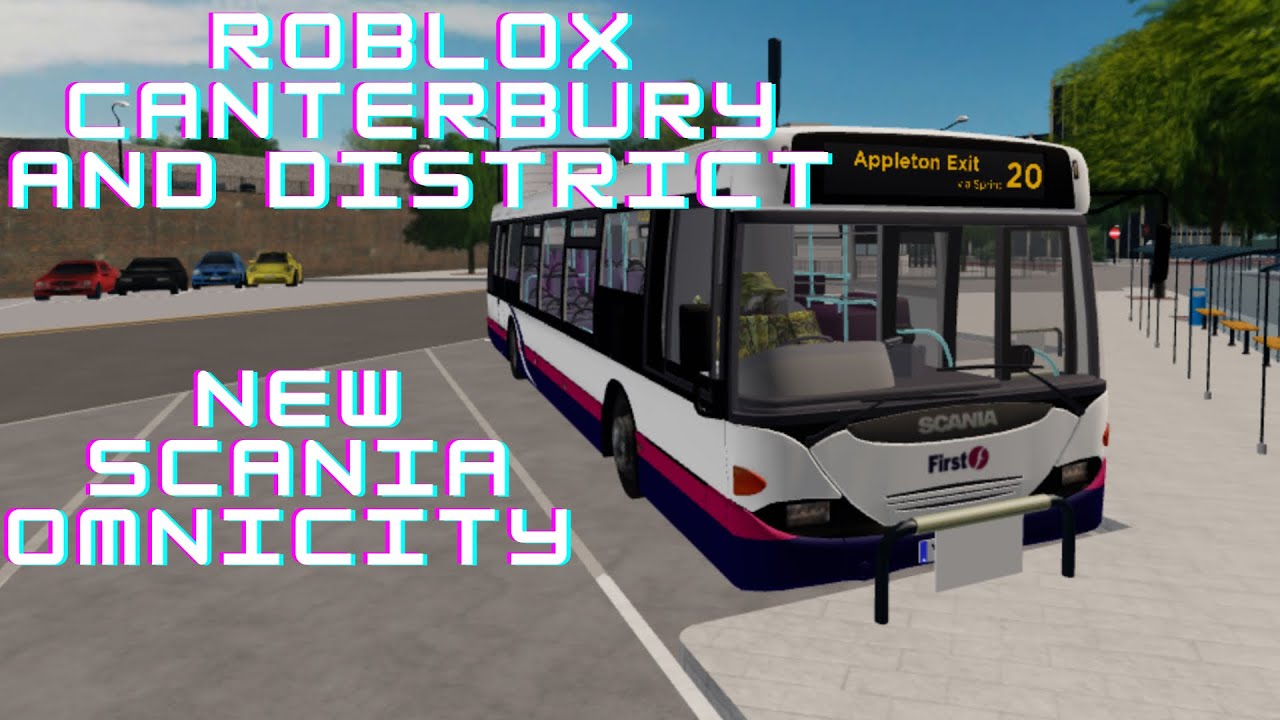 Roblox Canterbury and district - New scania omnicity on 20! - YouTube