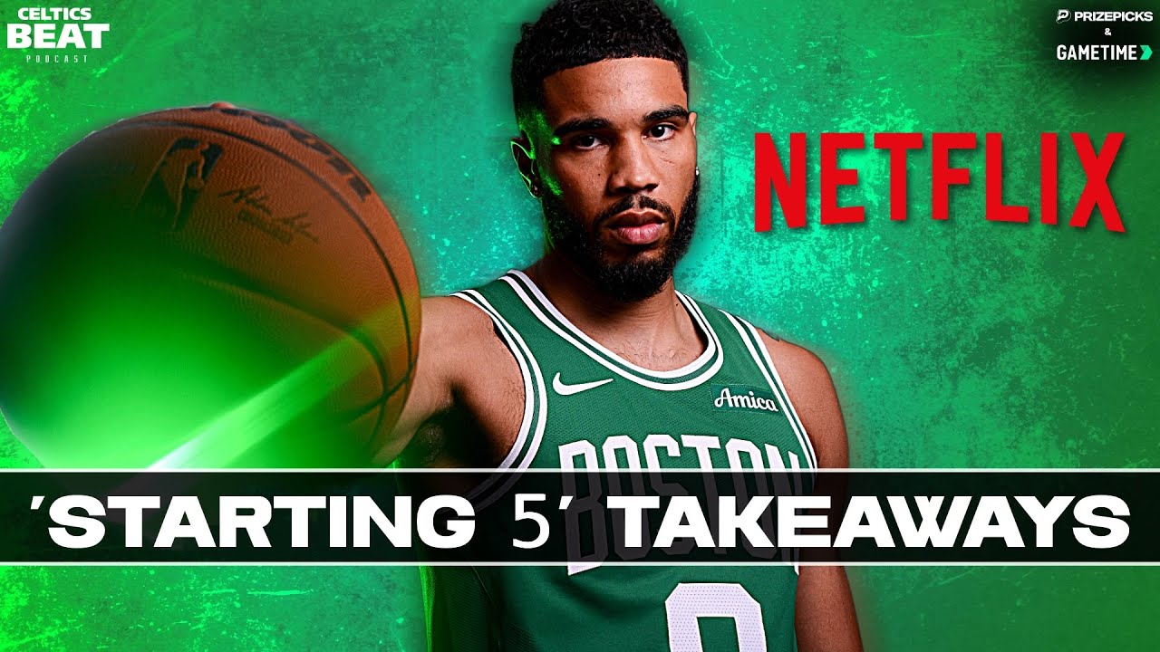 Netflix’s 'Starting 5' Proves Tatum is BUILT DIFFERENT w Abby Chin ...