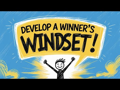 How to Develop a Winner’s Mindset: Simple Steps to Keep Pushing Forward ...