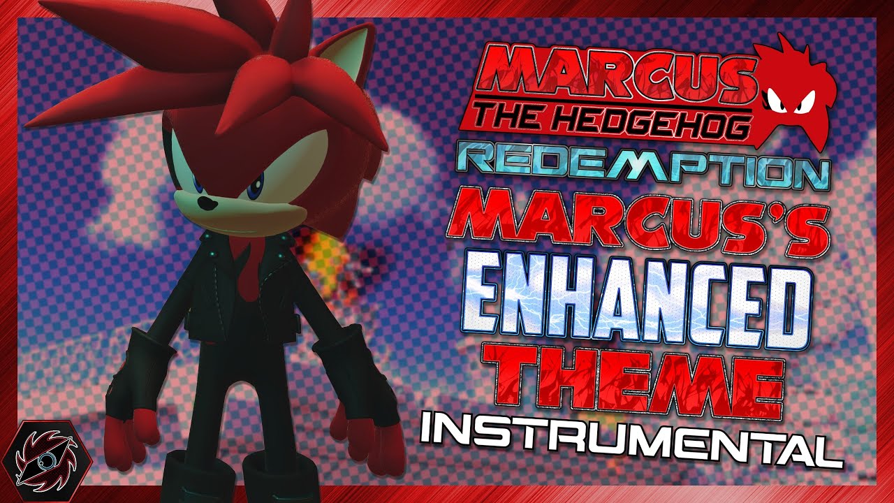 MARCUS THE HEDGEHOG - Marcus's Enhanced Theme (Instrumental) - YouTube