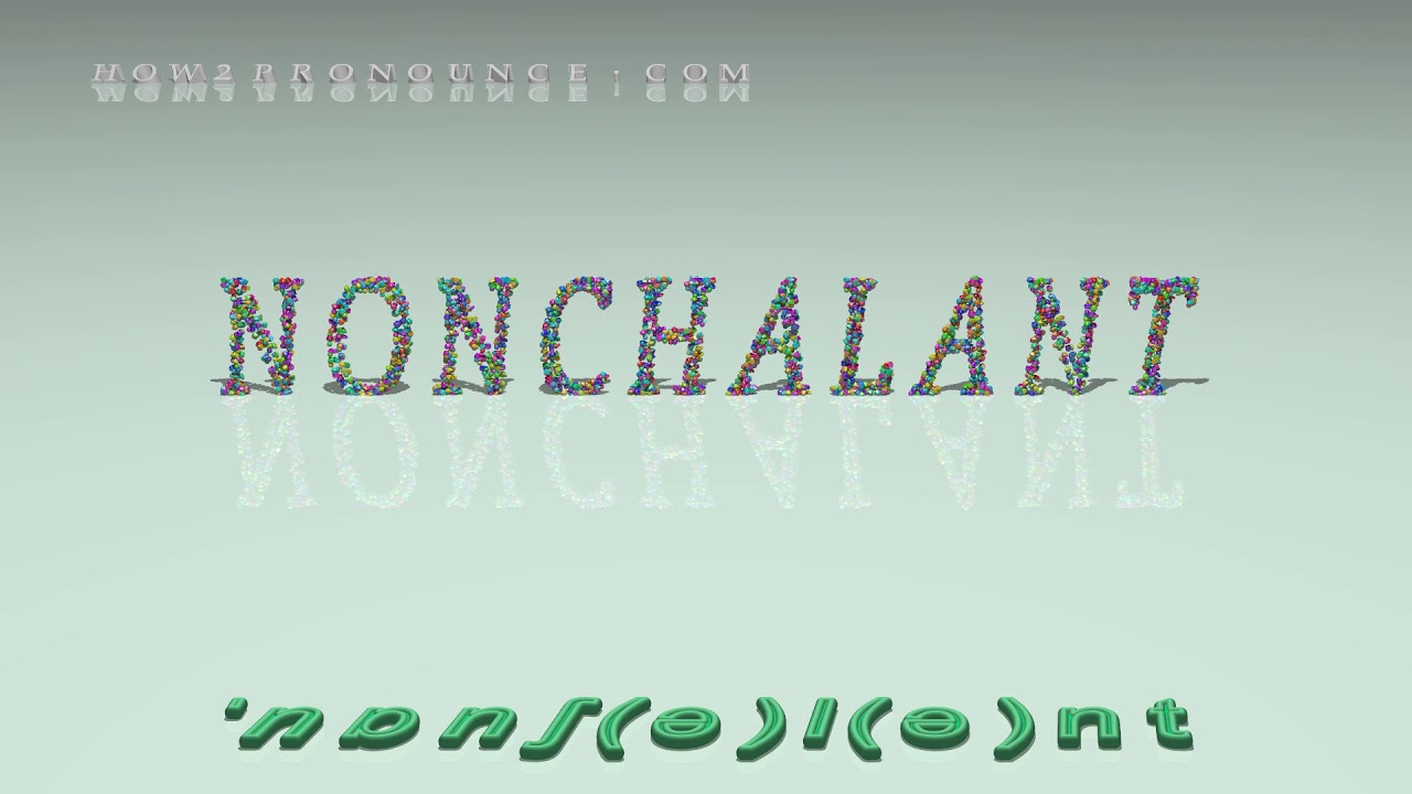 nonchalant - pronunciation in British English (three voices / accents ...