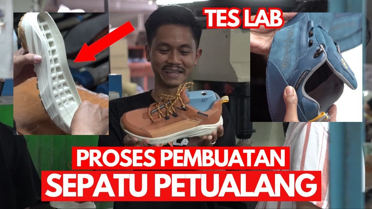 PROSES PEMBUATAN SEPATU PETUALANG SEMBALUN - YouTube