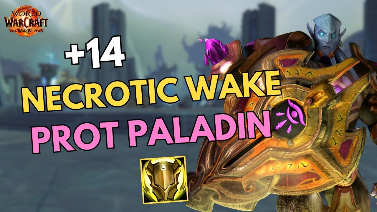 +14 Necrotic Wake | Prot Paladin | Lightsmith Hero Talents - YouTube