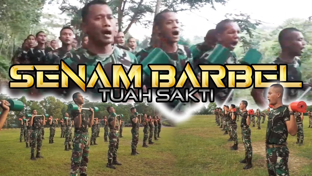 Senam Barbel Tuah Sakti - Pembinaan Fisik Prajurit TNI - YouTube