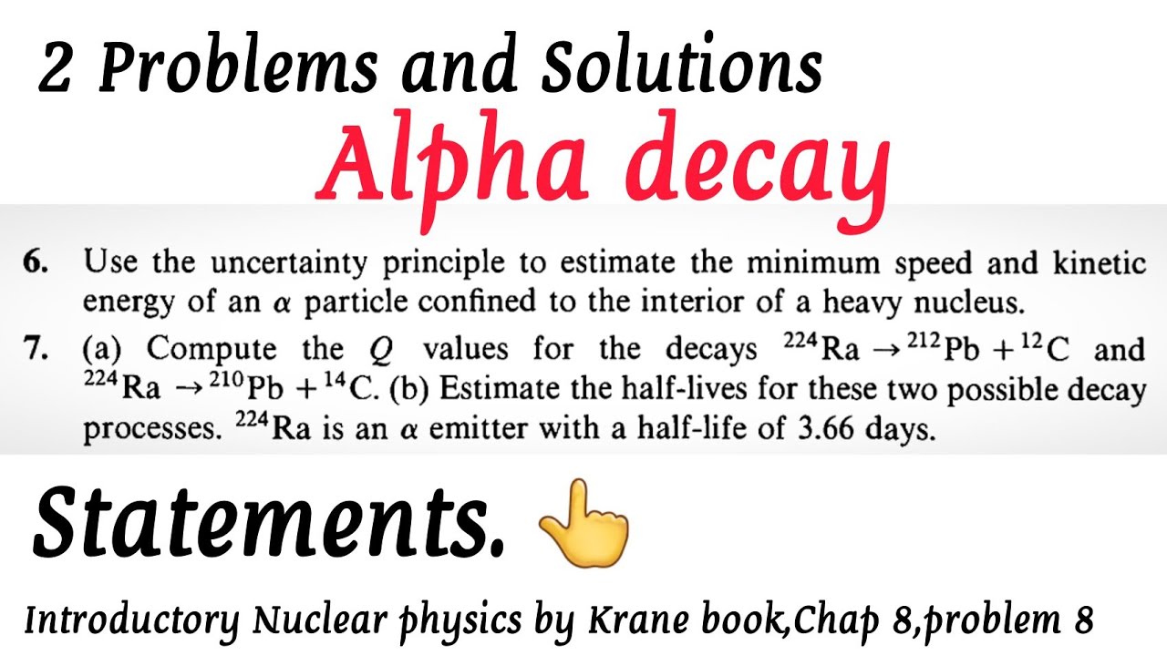 Alpha decay Problems - 6,7 - Krane book - YouTube