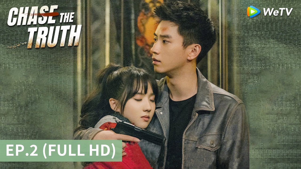 ซีรีส์จีน | Chase The Truth ซับไทย | EP.2 Full HD | WeTV - YouTube