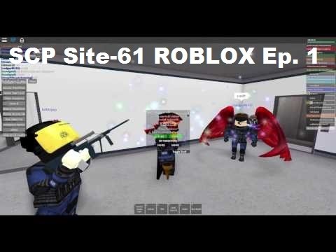 SCP Site-61 ROBLOX Ep. 1 - YouTube