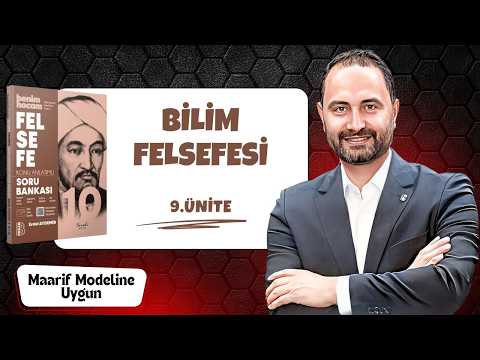 Bilim Felsefesi 9.Ünite | 10.Sınıf Felsefe | Yeni Maarif Modeli 2026