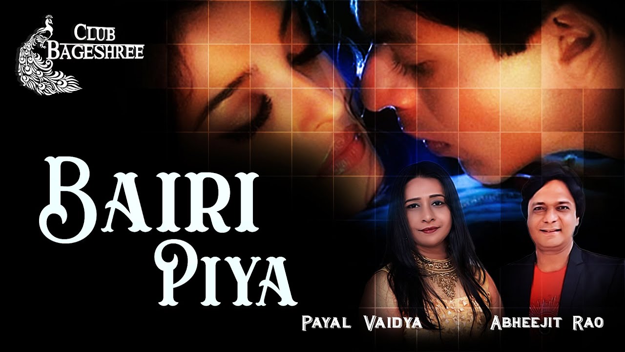 Bairi Piya l Payal Vaidya l Abhijeet Rao l Shreyas Ghoshal l Devdas l ...