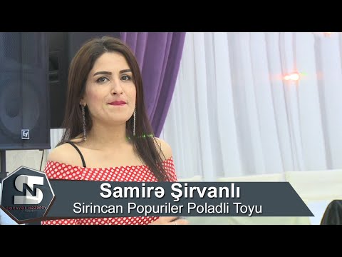 Samire Sirvanli Sirincan Popuriler Poladli Toyu (Elsevənin Toyu)