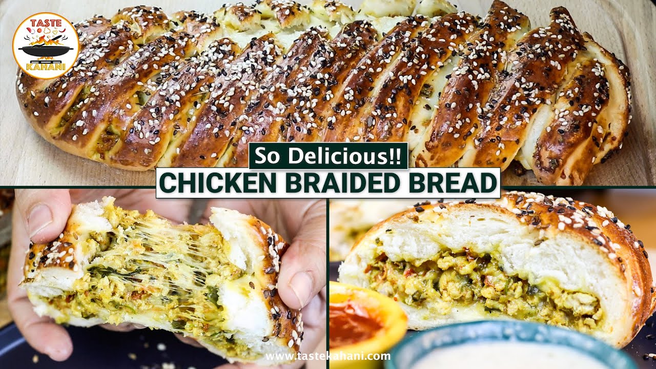 Chicken Braided Bread by Taste Kahani - YouTube