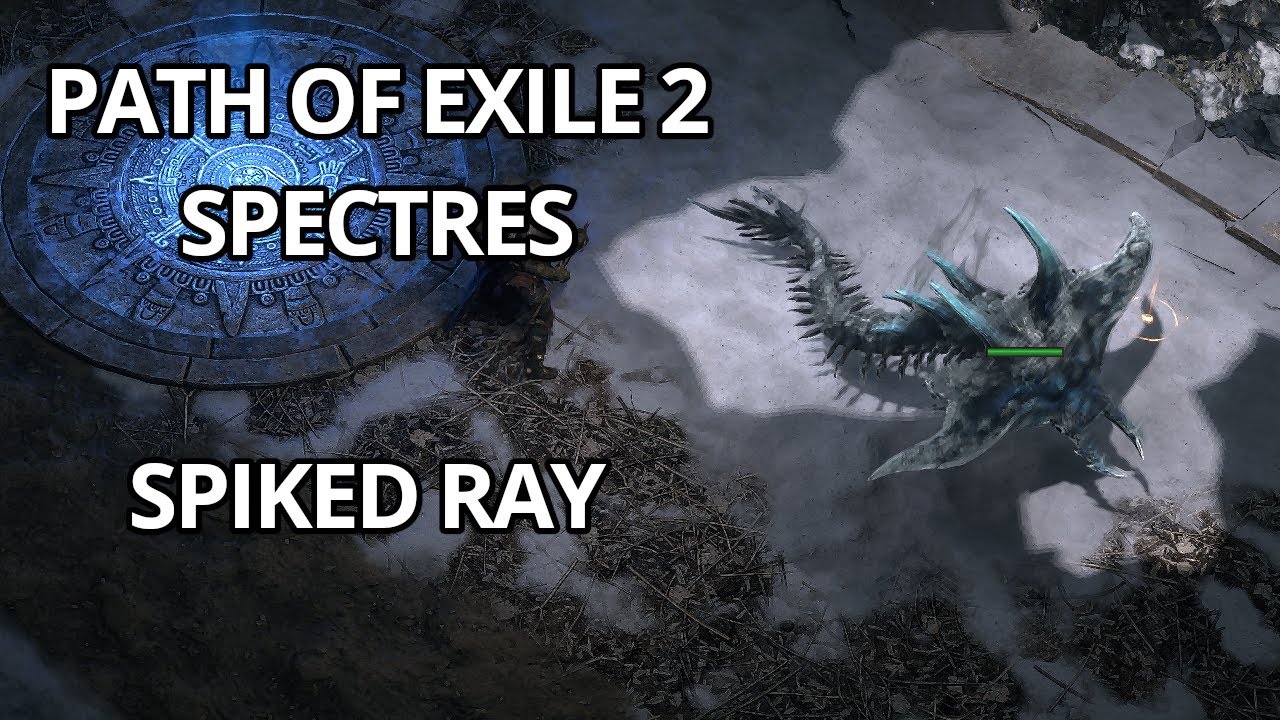 Path Of Exile 2 Spectres 0.3.0c Act4 - Spiked Ray - hybrid attacker and ...
