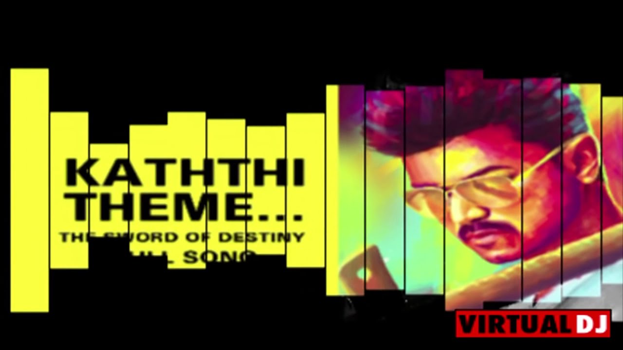 Kaththi Theme Remix - YouTube