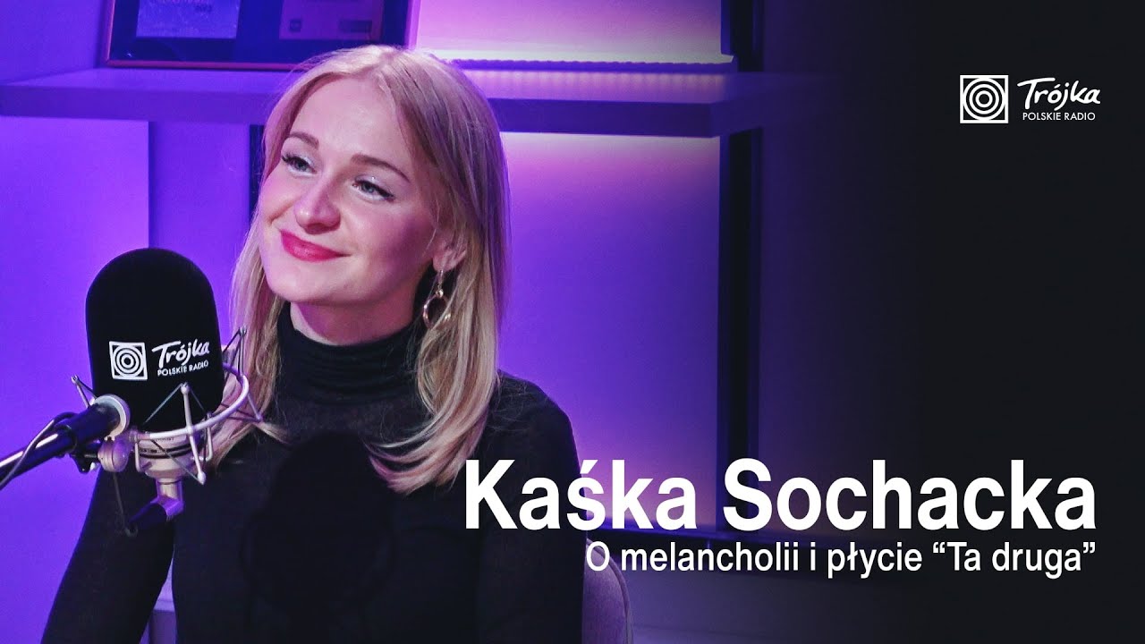 Kaśka Sochacka – kim jest „ta druga” i co kryje nowa płyta? - YouTube