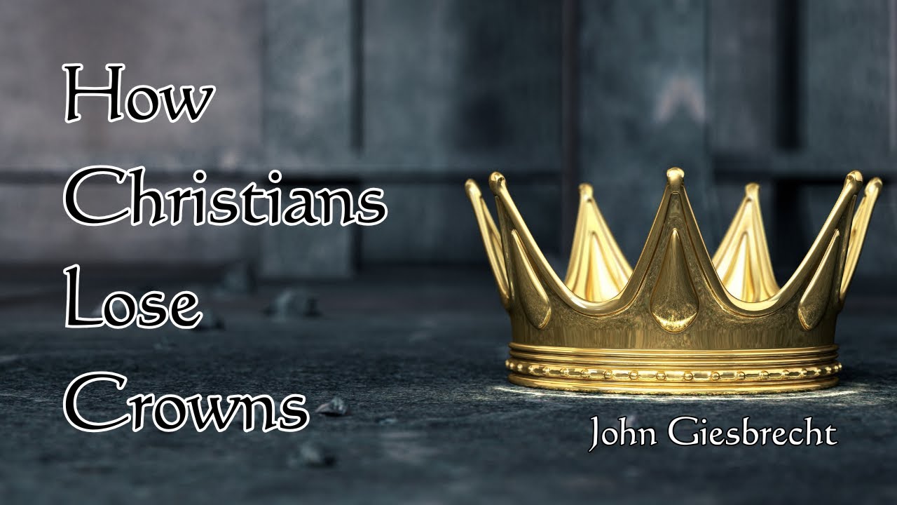 How Christians Lose Crowns (2 Tim 2) - YouTube