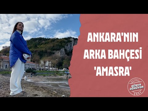 Dünya Dönüyor Amasra'da