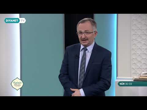 Kur'an'ın Dilinden 626.Bölüm - (Nur Suresi 30-33)