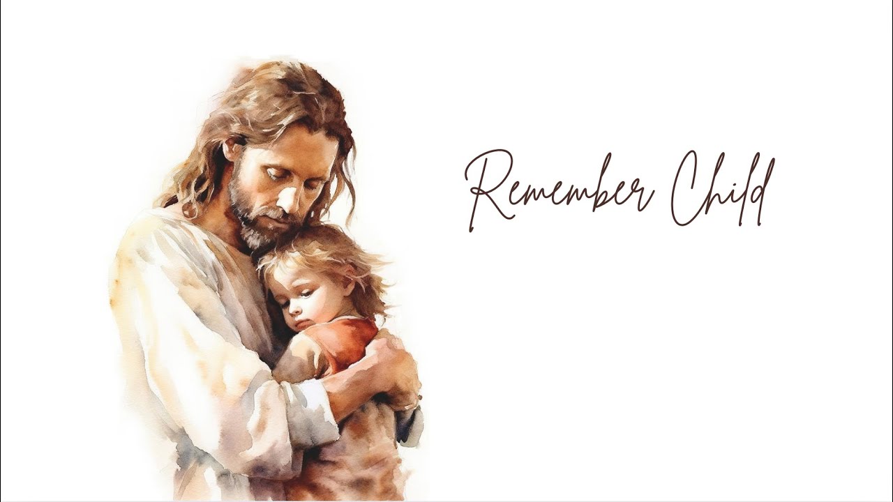Remember Child - YouTube
