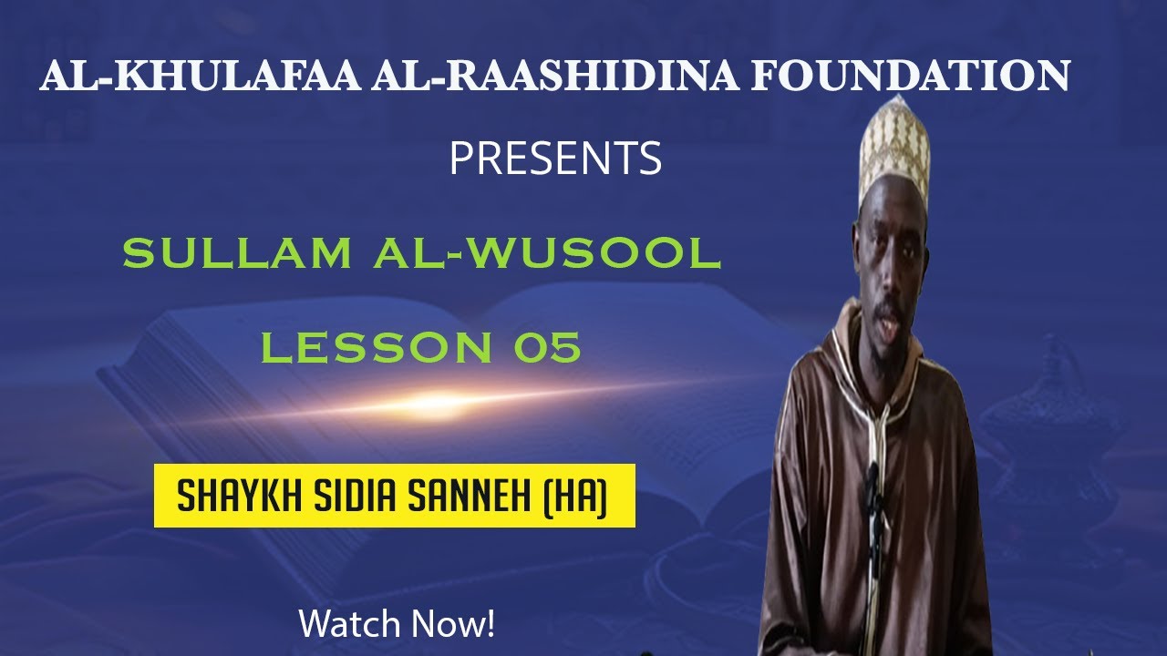 𝐒𝐮𝐥𝐥𝐚𝐦 𝐀𝐥-𝐖𝐮𝐬𝐨𝐨𝐥 - 𝐋𝐞𝐬𝐬𝐨𝐧 𝟎𝟓 | 𝐒𝐡𝐚𝐲𝐤𝐡 𝐒𝐢𝐝𝐢𝐚 𝐒𝐚𝐧𝐧𝐞𝐡 - YouTube