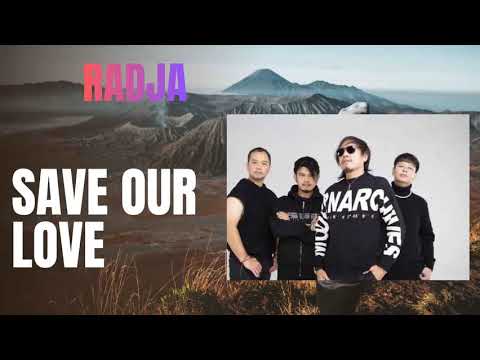 RADJA   SAVE OUR LOVE   Lirik Lagu