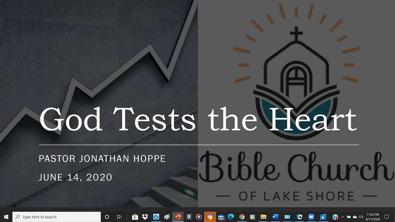 God Tests the Heart, Jeremiah 11, Pastor Jonathan Hoppe, June 14, 2020 ...