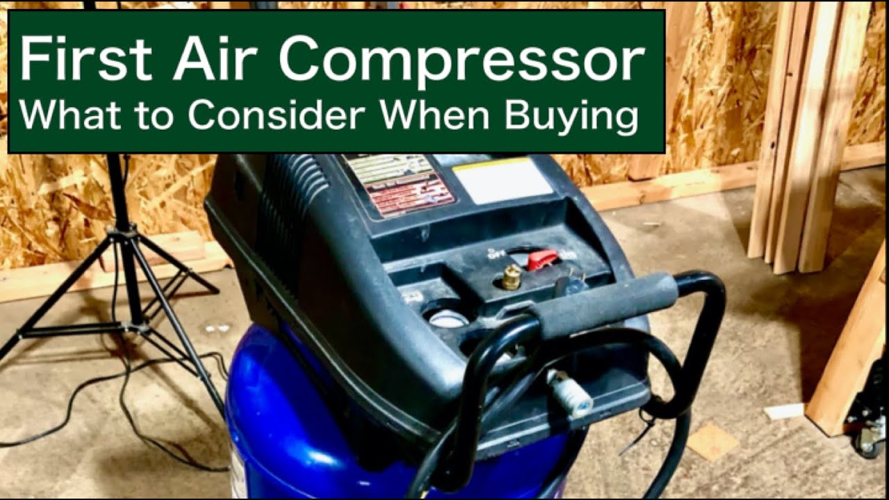First Air Compressor | What to Consider When Buying - YouTube