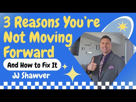 3 Reasons You’re Not Moving Forward (And How to Fix It) - YouTube