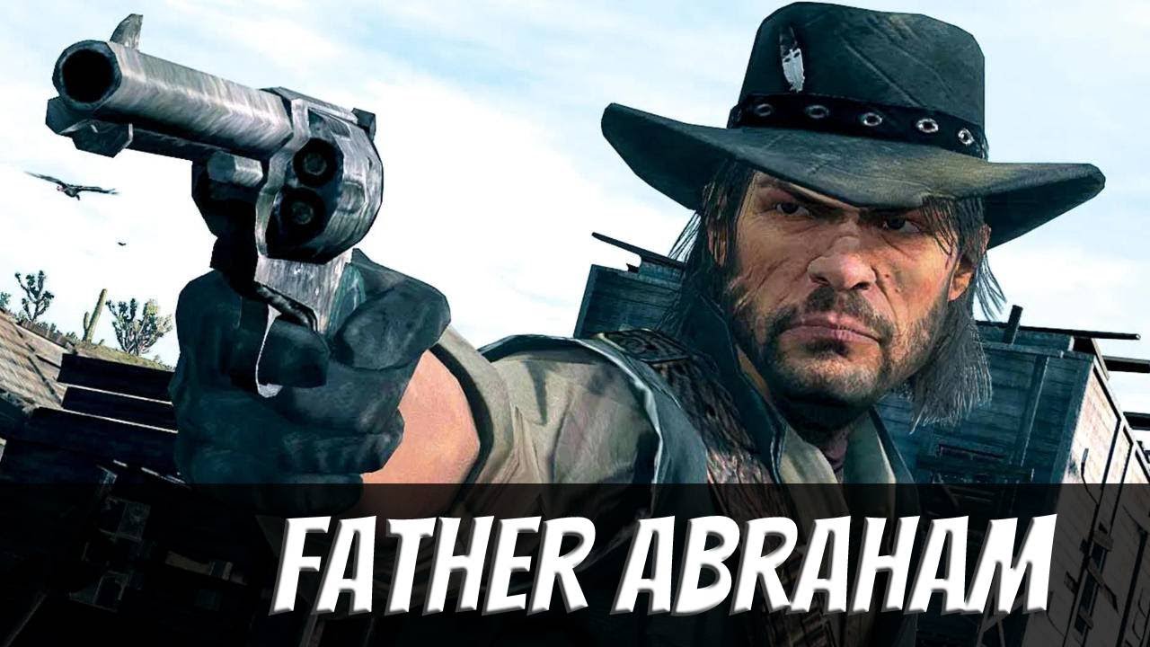 Red Dead Redemption - 37 - Father Abraham - YouTube