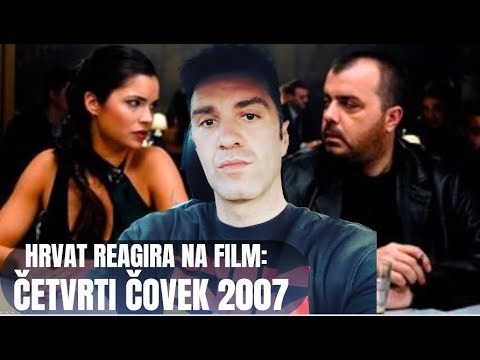 Hrvat Reagira na Film: ČETVRTI ČOVEK 2007 - YouTube
