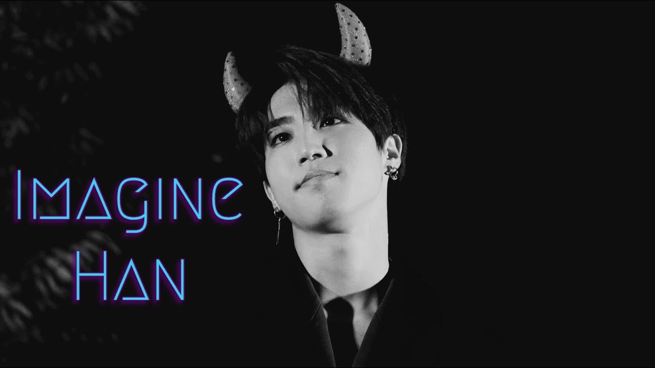 IMAGINE HAN(JISUNG)♡ 5 - YouTube