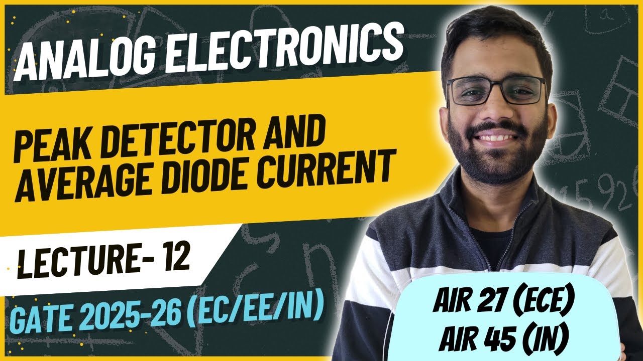 Peak Detector and Average Diode Current || Analog Electronics ...