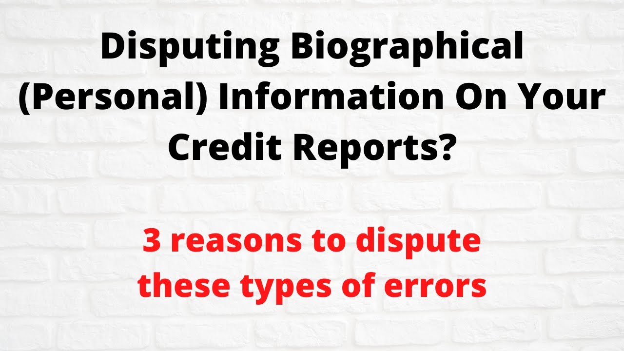 3 reasons to dispute personal information on credit reports - YouTube