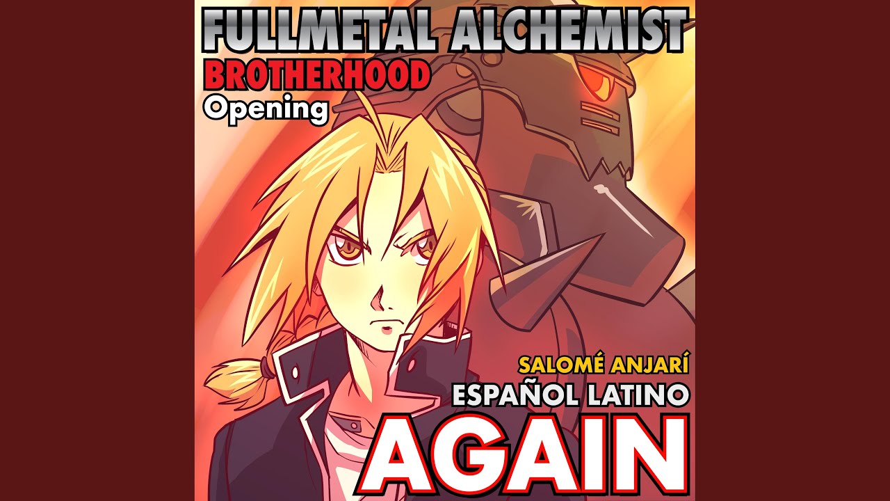 Again (Fullmetal Alchemist Opening Español Latino) - YouTube