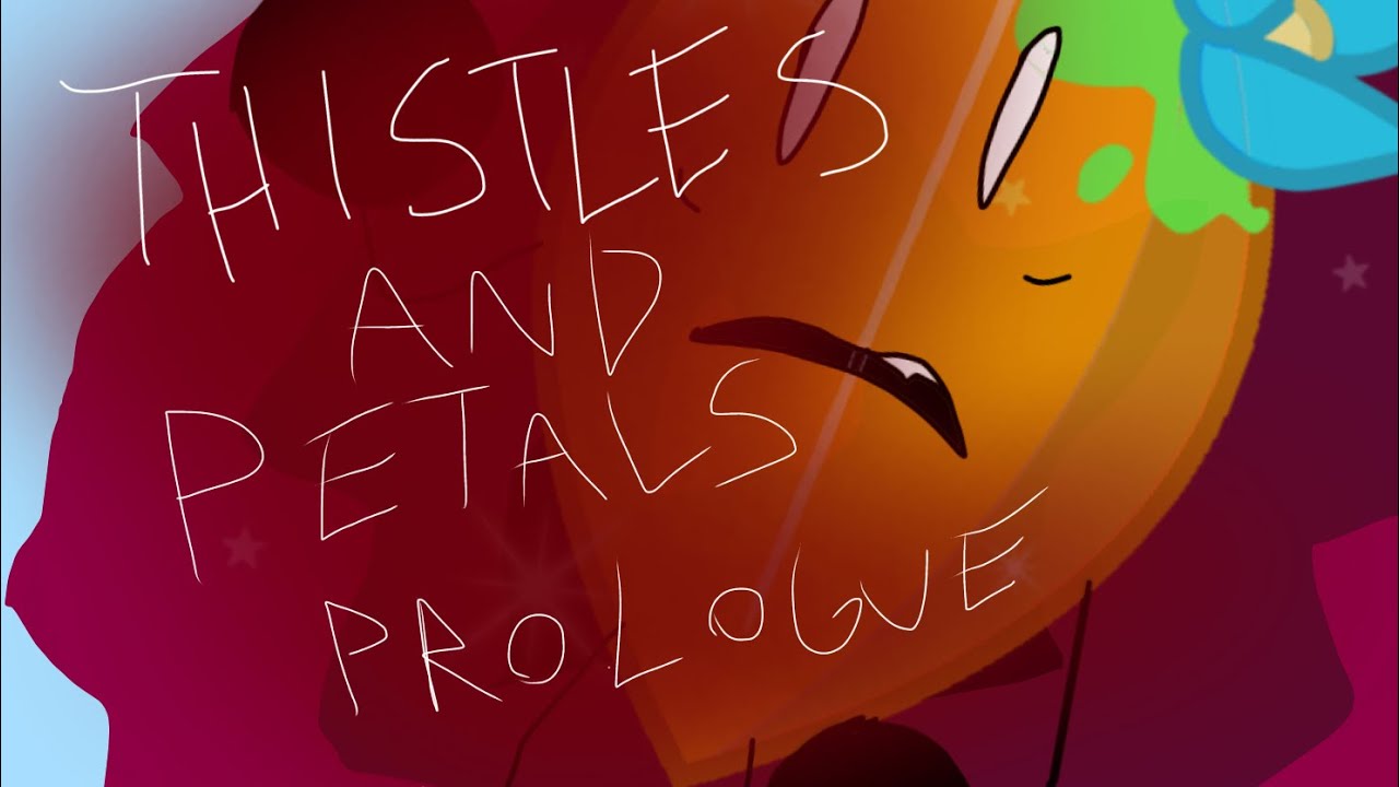 Fireafy/ATAC Presents: Thistles and Petals PROLOGUE - YouTube