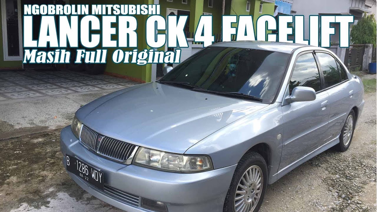 Share Pengalaman Menggunakan Mitsubishi Lancer CK 4 Facelift 2001 Full ...