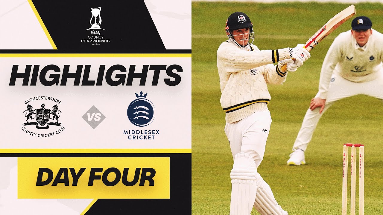 HIGHLIGHTS | Gloucestershire v Middlesex | Day Four | Ollie Price fifty ...