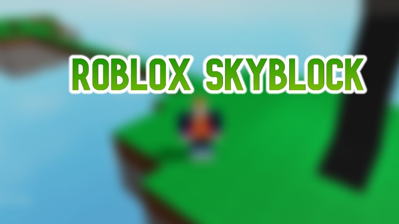 Roblox Skyblock Content 1 - YouTube